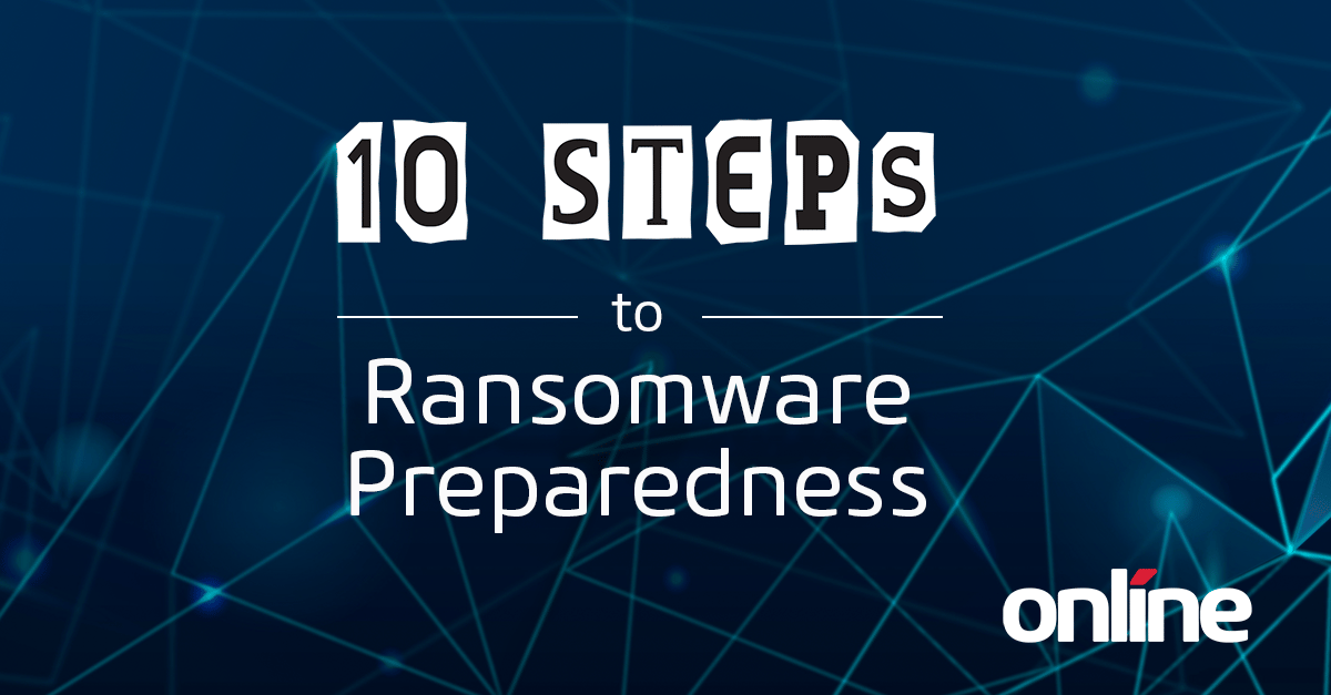 10 Steps to Ransomware Preparedness