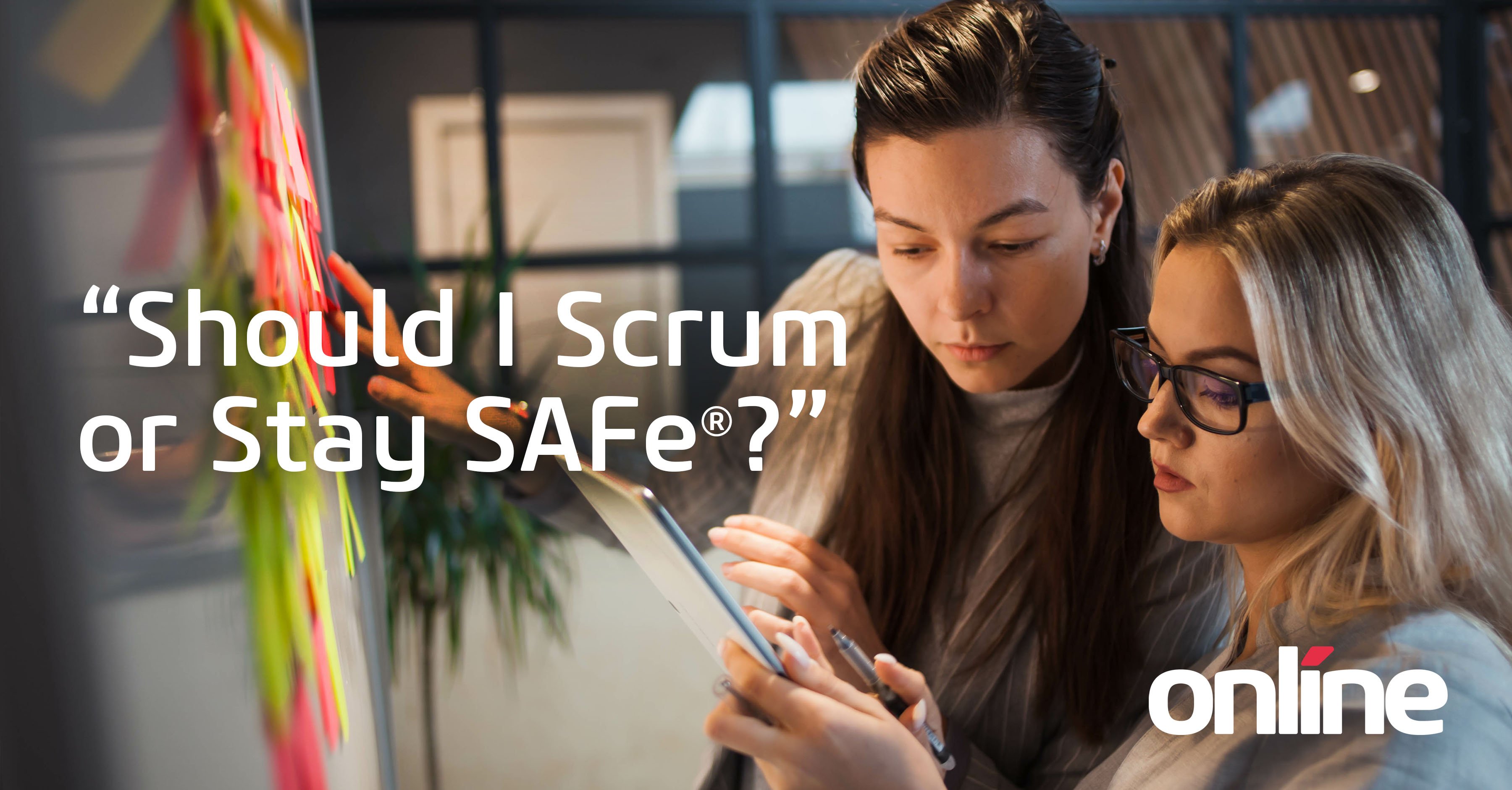 "Should I Scrum or Stay SAFe®?"