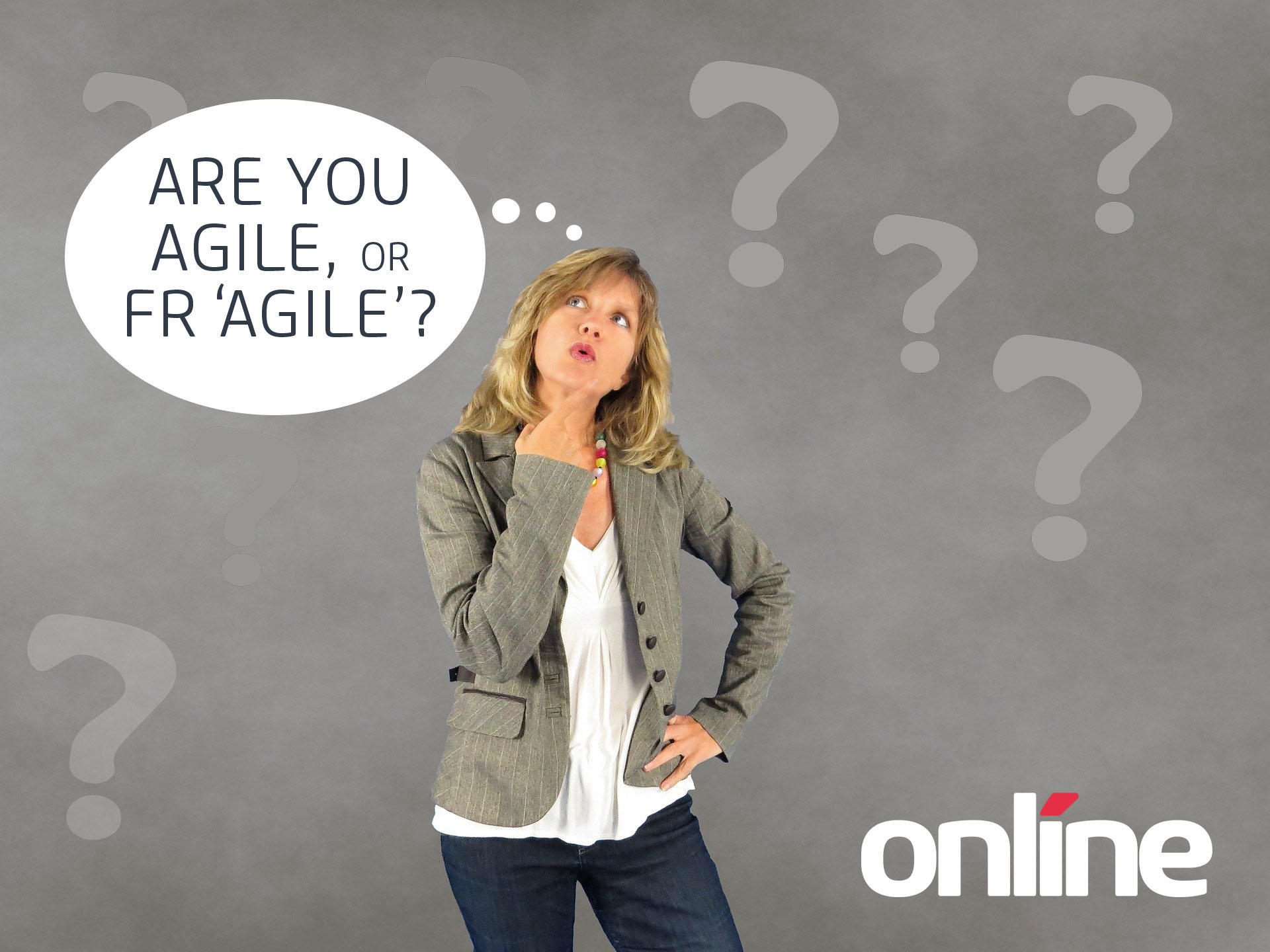 Are you Agile or FrAgile?